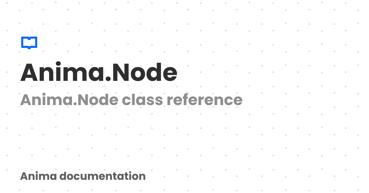 Anima.Node | Lotus Docs Example Site