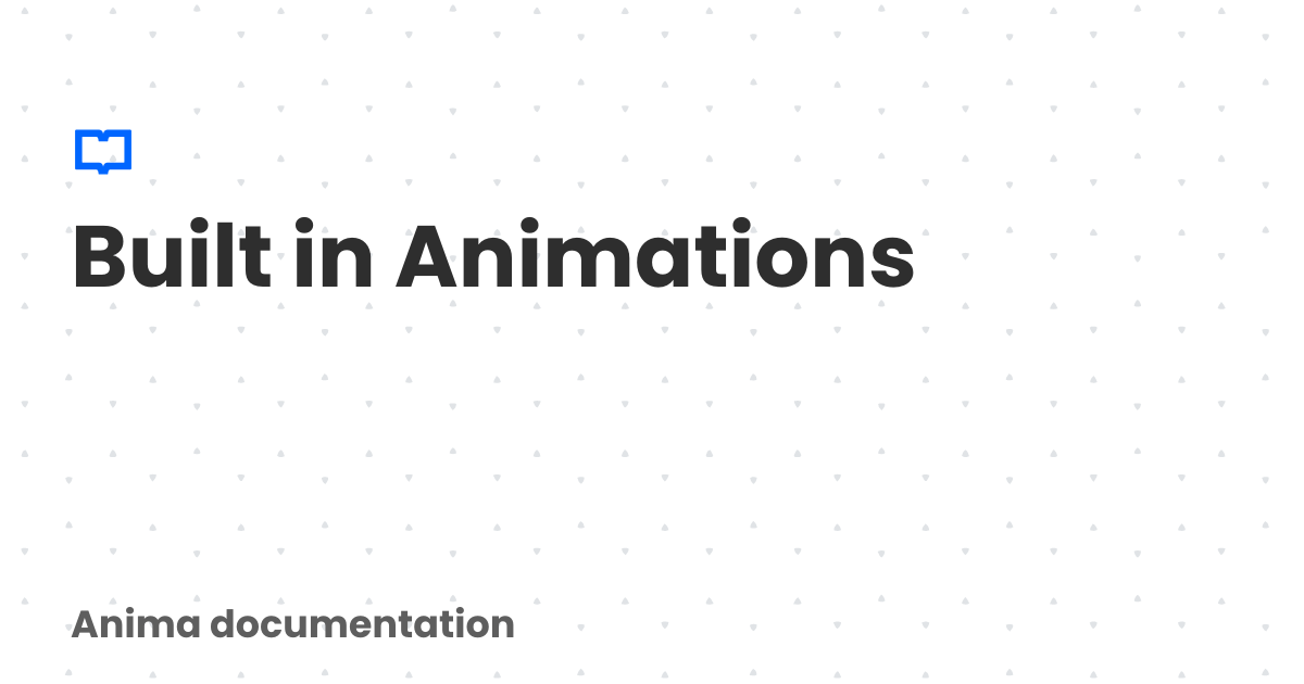 Built in Animations | Lotus Docs Example Site